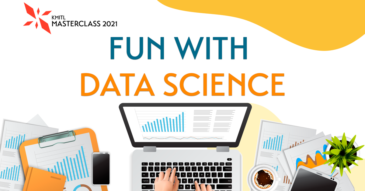Fun With Data Science | KMITL Learning Intelligence X